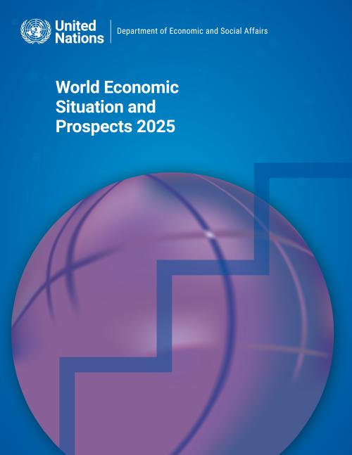 World Economic Situation and Prospects 2025 | DESA Publications World Economic Situation and Prospects 2025 | DESA Publications